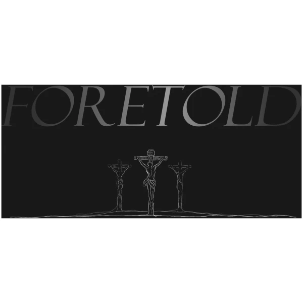 Foretold Lenten Series – Concordia Market